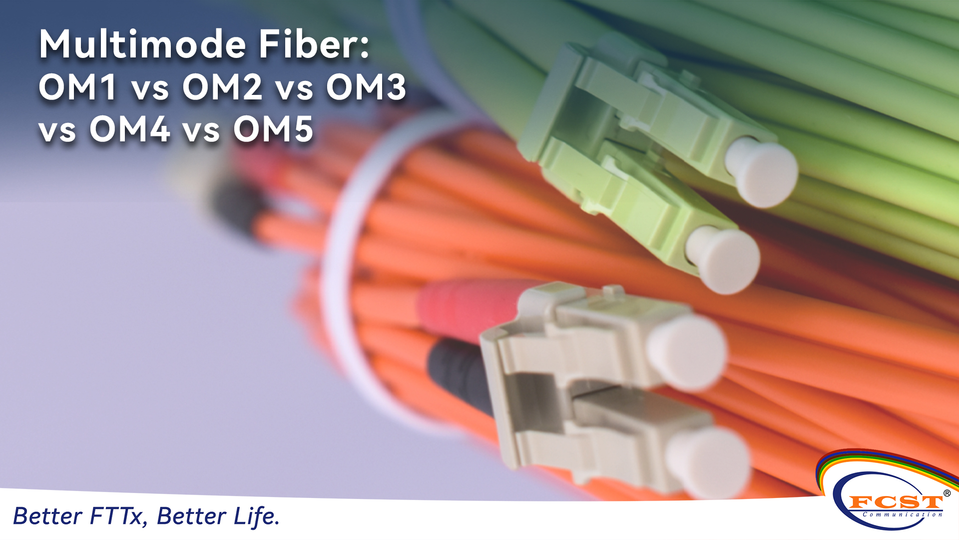 om4 vs om5 fiber news - Fiber Cable Solution Technology Co.,Ltd.